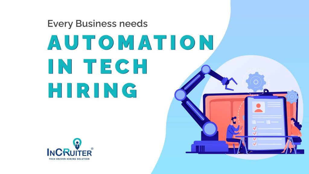 Why Tech Hiring Automation is Vital for All Businesses?
