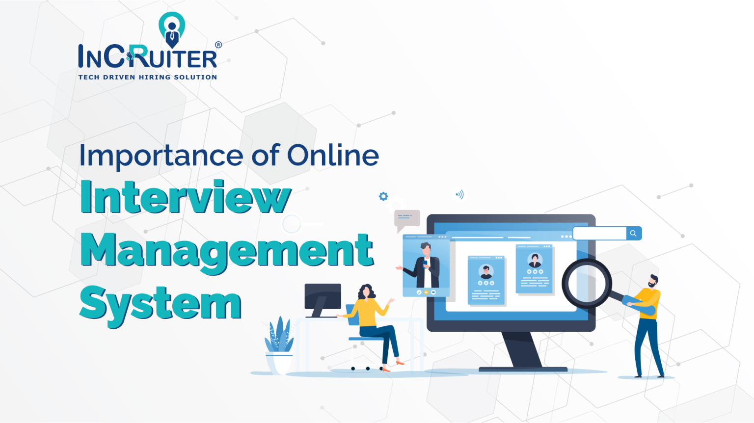 Importance of Online Interview Management System