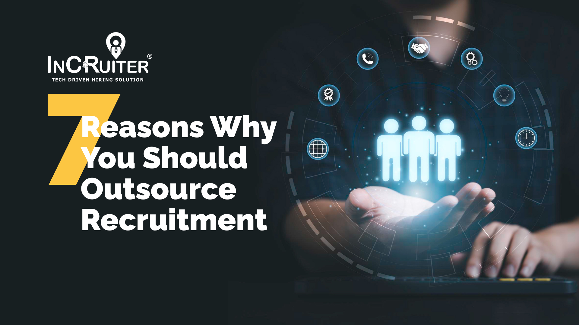 Why Should You Outsource Recruitment For Your Business?
