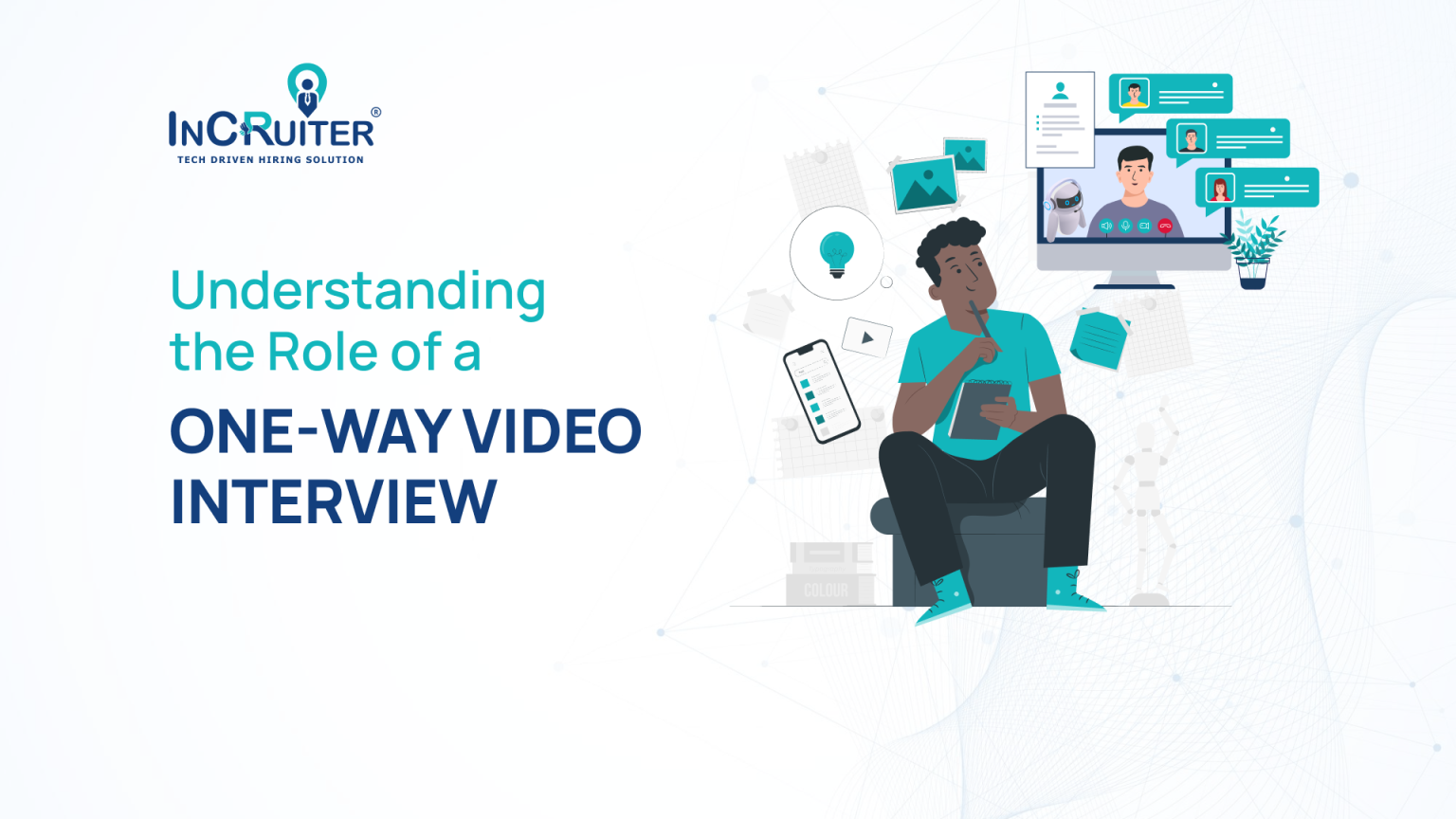 The Rise of One-Way Video Interviews: Benefits and Best Practices