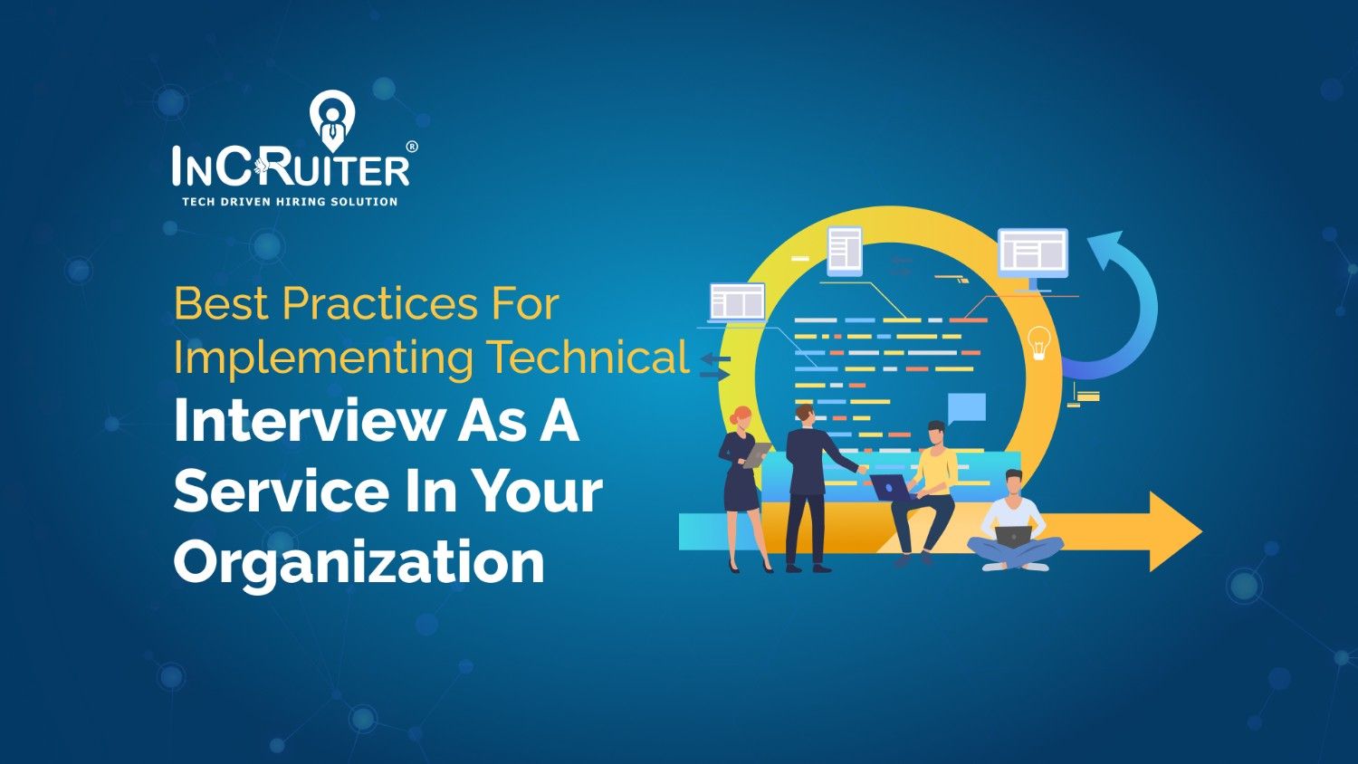 Best Practices for Implementing Technical Interview-as-a-Service