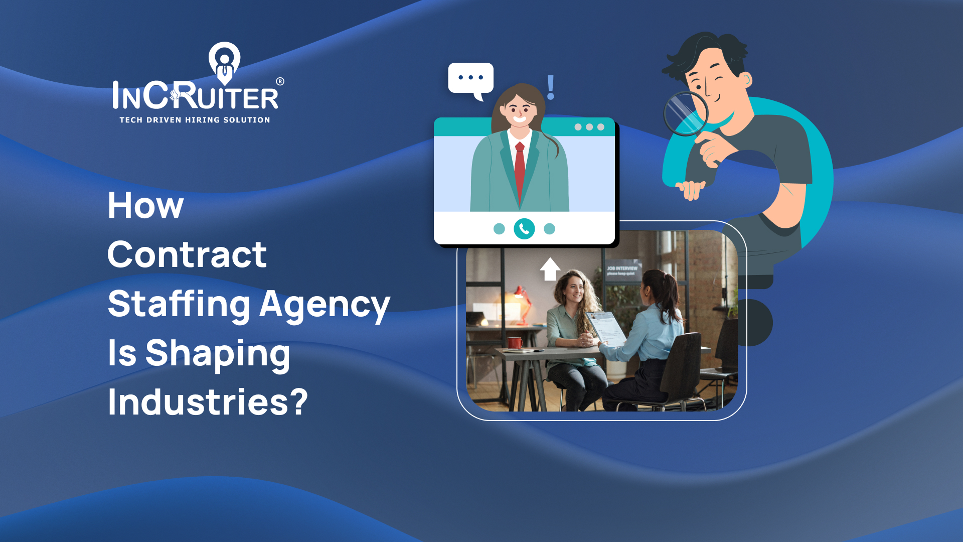 The Role of Contract Staffing Agency in Shaping Industries