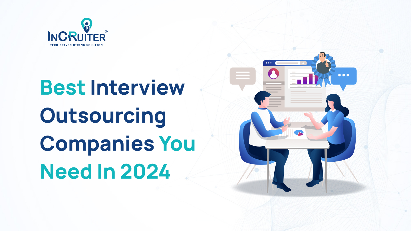 Top 10 Interview Outsourcing Companies in 2024
