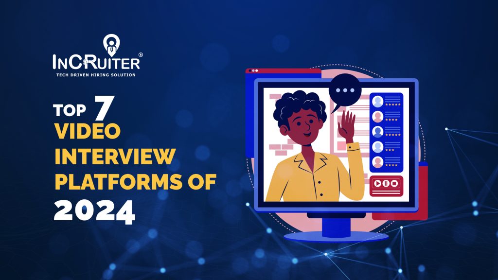 7 Video Interview Platforms to Look for in 2024
