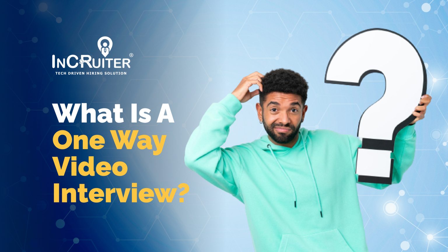 How Do One-Way Video Interviews Work?