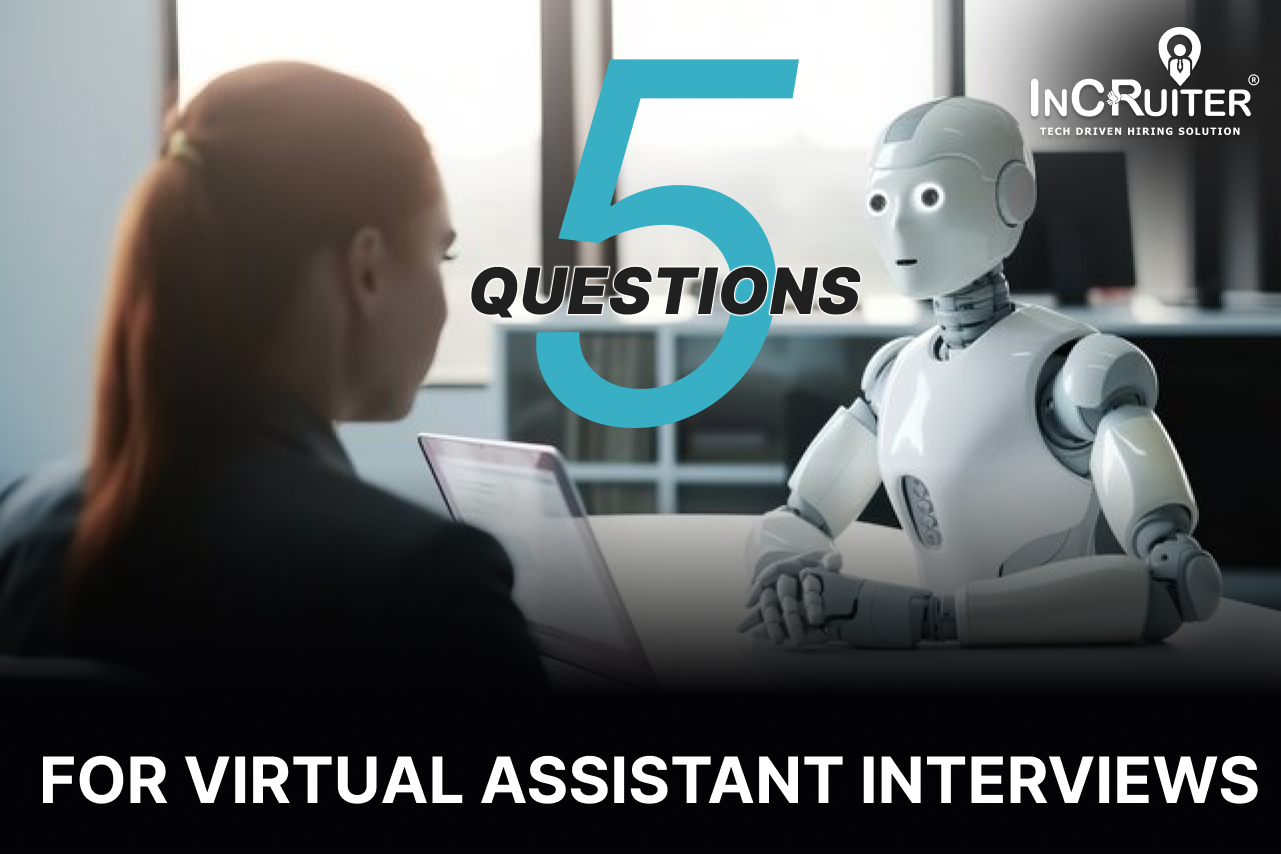 Top 5 Interview Questions for Virtual Assistant Interviews