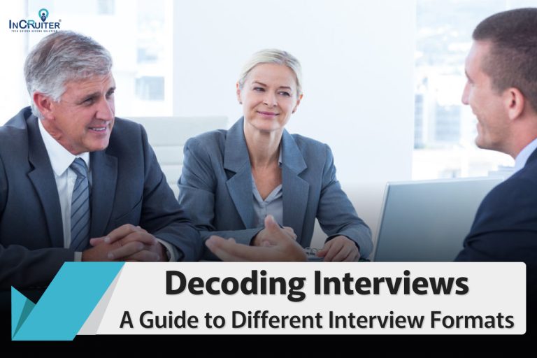A Guide to Various Interview Formats | InCruiter