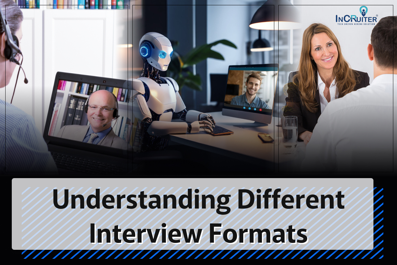 How to Choose the Best Interview Format for Your Hiring Needs?