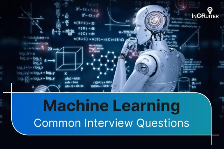 Top Machine Learning Common Interview Questions