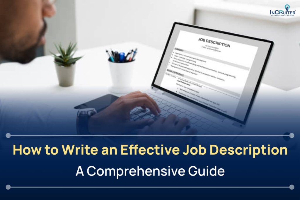 How to Write an Effective Job Description: Step by Step Guide
