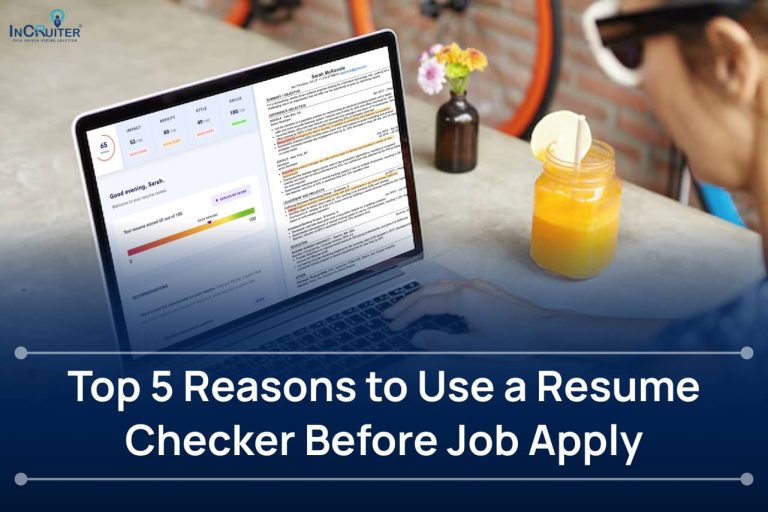 Top 5 Reasons to Use a Resume Checker before Applying for job