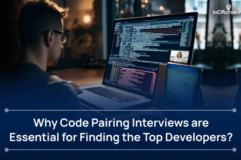 Why Code Pairing Interviews Are Essential to hire Top Developers